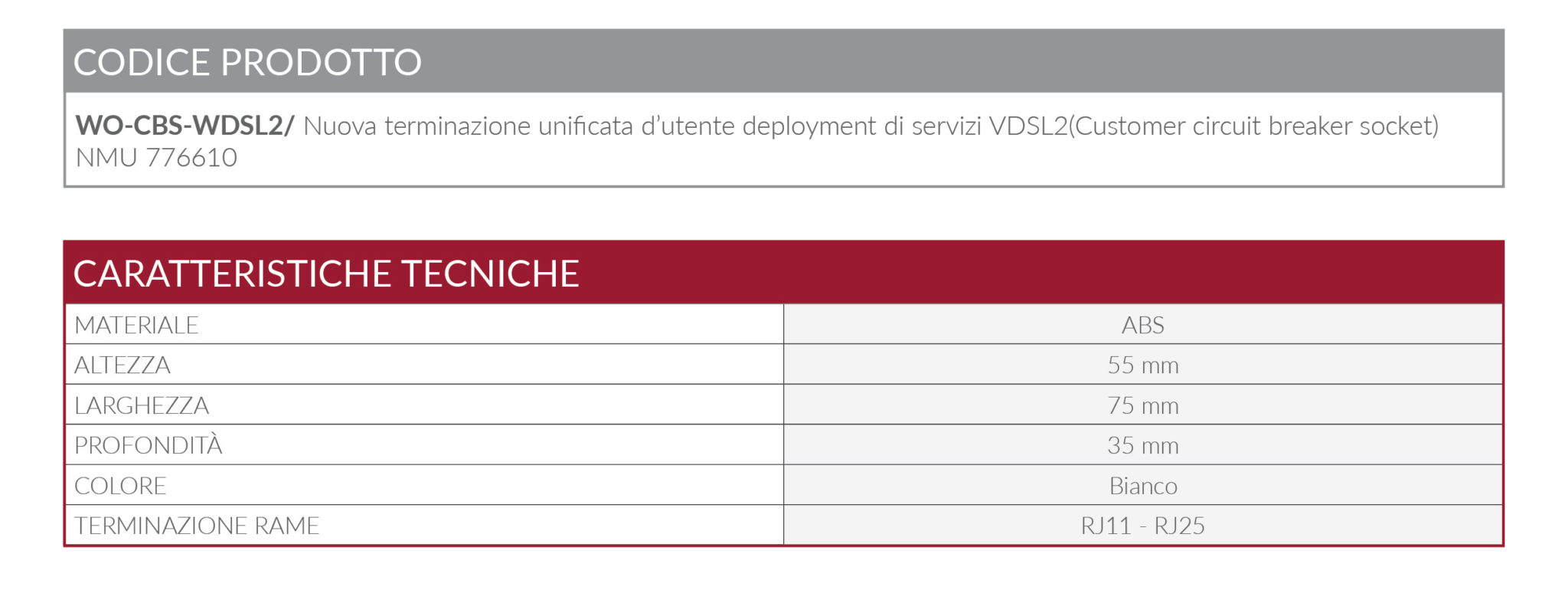 PRESA D’UTENTE VDSL2(CBS) - Out Line - Optical Fiber Components